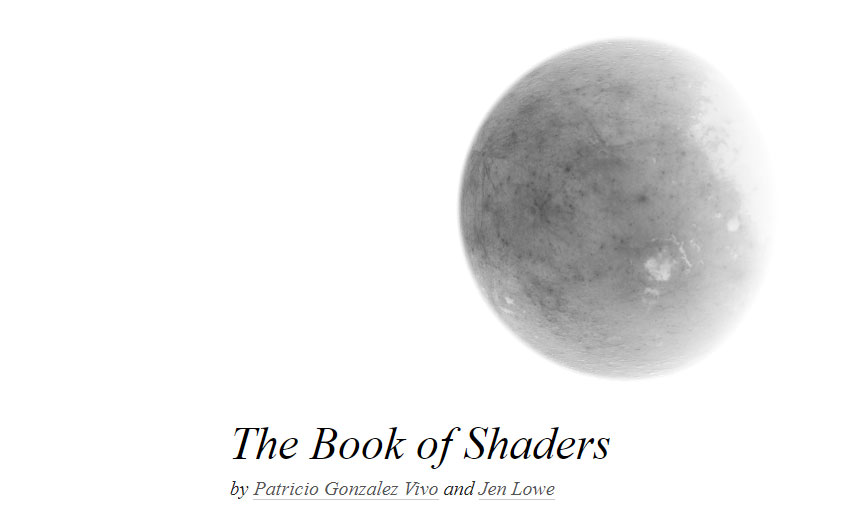 The Book of Shaders - Ein sanfter Einstieg in Prozedurale Effekte und Texturen
